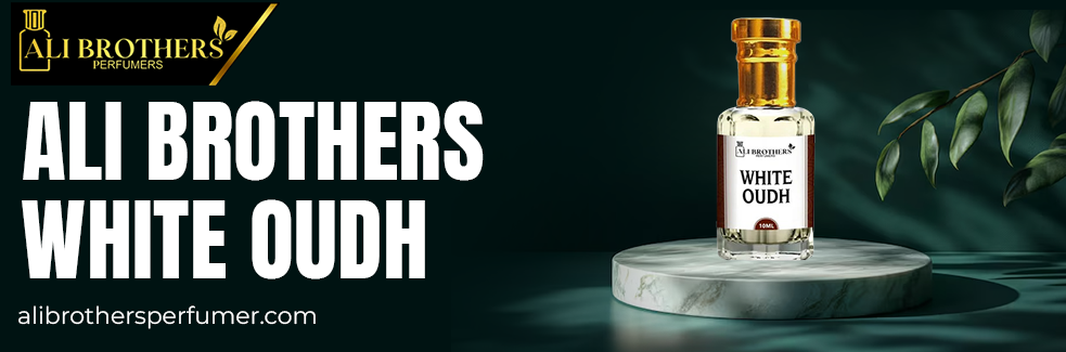 Buy Ali Brothers White Oudh – Ali Brothers Perfumers